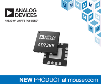Analog Devices 16-bit AD7386 SAR ADCs, Now at Mouser, Feature High 4 MSPS Throughput