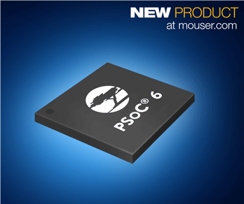 Mouser Electronics Now Shipping Cypress’ PSoC 6 Microcontroller with High-Performance Processing ...