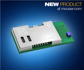 Mouser Now Stocking Panasonic’s Low-Power PAN1760A BLE Module for Advanced IoT Designs