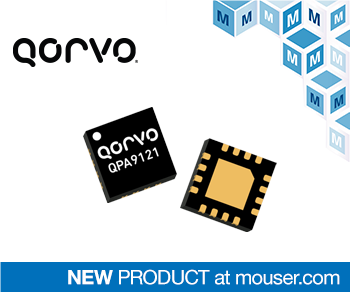 Now at Mouser: Qorvo’s Low-Power, High-Gain QPA9121 Driver Amplifier for 5G mMIMO Applications