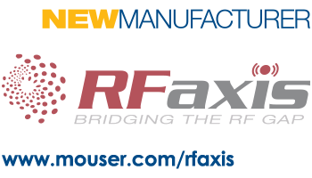 Mouser Electronics and RFaxis Sign Global Distribution Agreement