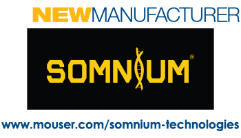 Mouser Electronics and SOMNIUM Technologies Sign Global Distribution Deal