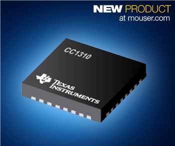Mouser Shipping TI’s New CC1310 SimpleLink Microcontrollers