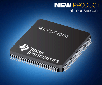 Mouser Stocking Ultra-Low-Power 32-Bit MSP432 MCUs from Texas Instruments