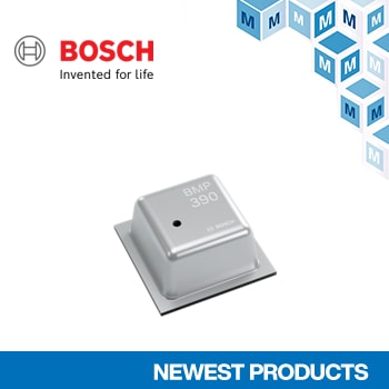 Now at Mouser: Bosch BMP390 Pressure Sensor Improves Indoor Navigation ...