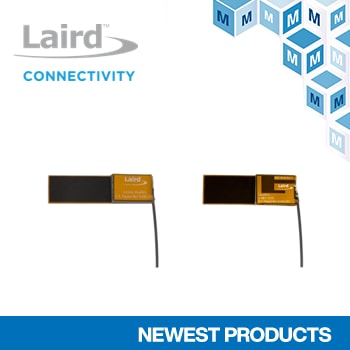 New at Mouser: Laird Connectivity’s FlexPIFA 2-dBi & 3-dBi Antennas for ...