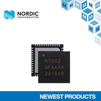 Nordic Semiconductor’s nRF7002 Wi-Fi 6 Companion IC, Now at Mouser ...