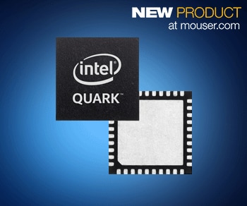 New x86-Based Intel Quark Microcontroller and Developer Kit D2000 Now Available at Mouser