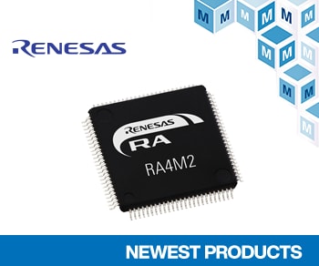 Mouser Electronics Now Shipping Renesas Electronics Ultra-Low-Power ...